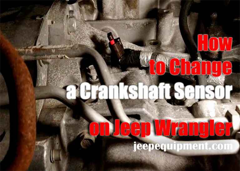 How to Change a Crankshaft Sensor on Jeep Wrangler