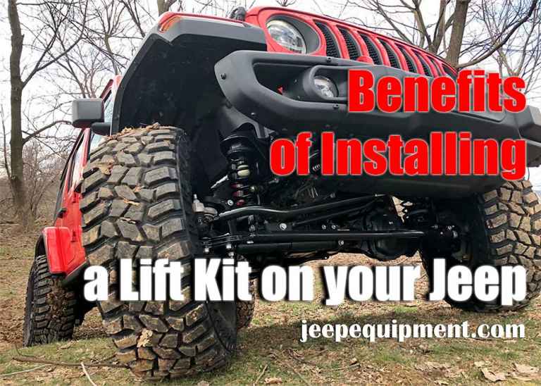 What are the Benefits of Installing a Lift Kit on your Jeep?