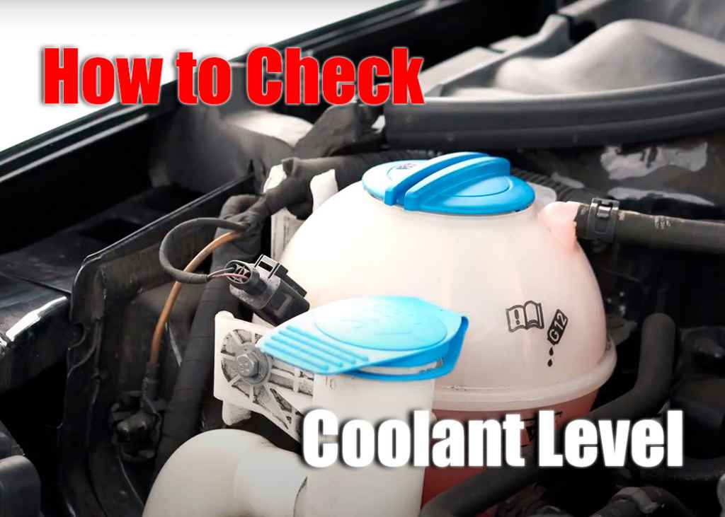 How To Check Coolant Level