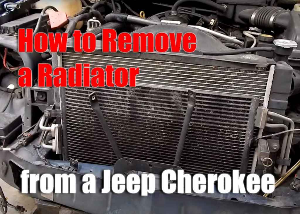 How to Remove a Radiator From a Jeep Cherokee