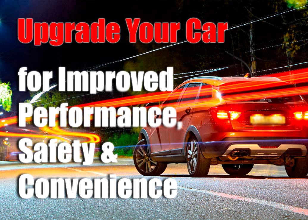 Upgrading Your Car: A Guide to What You Need