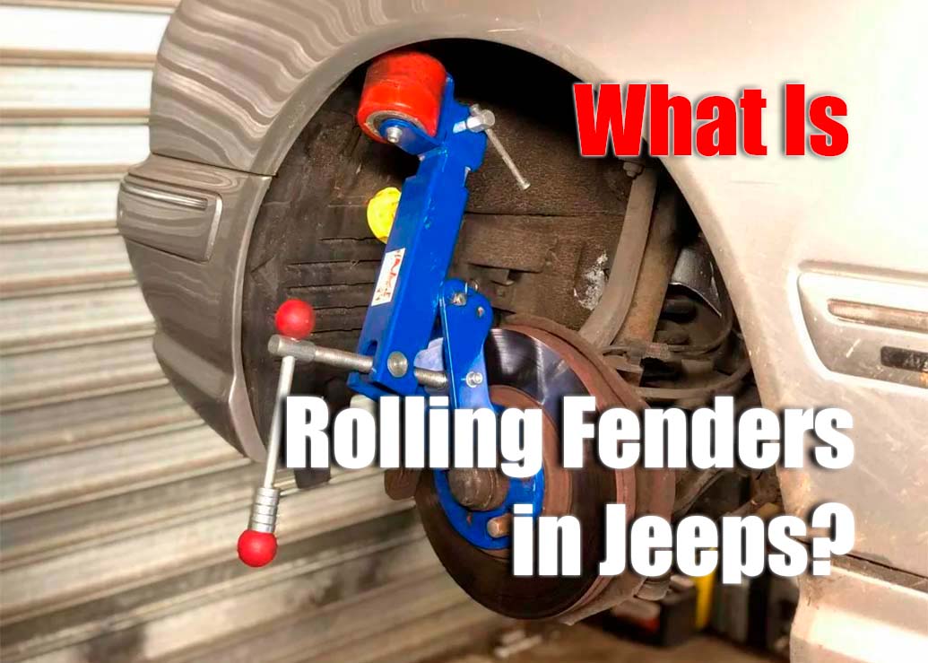 Rolling Fenders – What You Need to Know